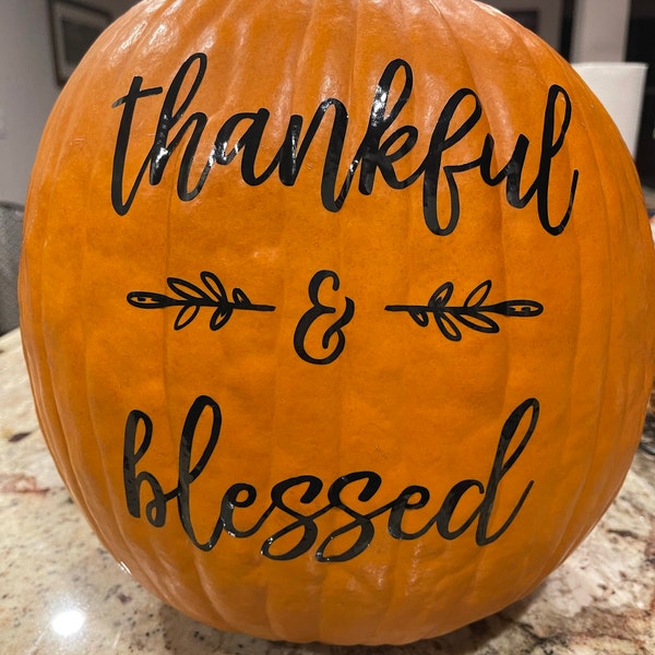 Thankful & Blessed Fall Pumpkin Vinyl Decal, Pumpkin Decor - Halloween ...