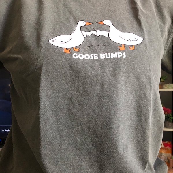 Goose Bumps Shirt, Goose Comfort Colors® Shirt, Goose Shirt, Silly ...
