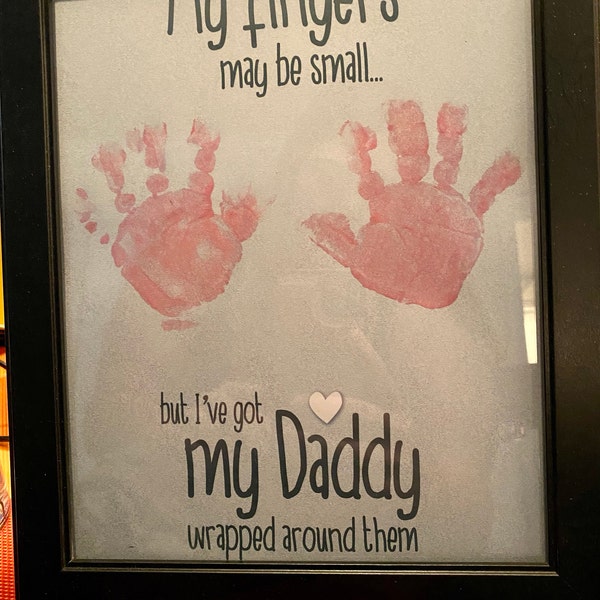 My Fingers May Be Small but I Have Daddy Wrapped Around Them ...