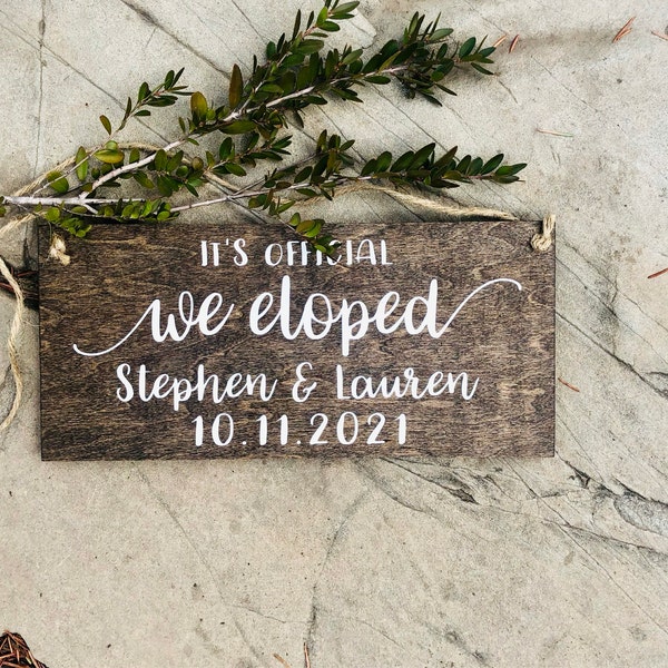Its Official We Eloped Elopement Sign Customization Names and Date Wood ...