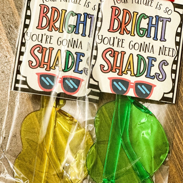 Your Future is so BRIGHT You're Gonna Need SHADES - Summer Tag- School ...