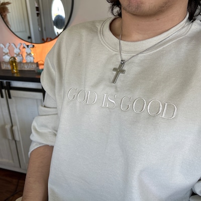 Embroidered God is Good Sweatshirt, Christian Sweatshirt Embroidered ...