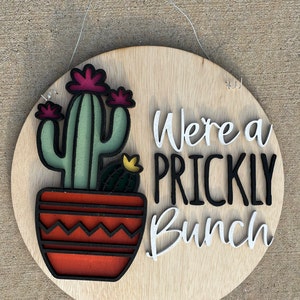 We're A Prickly Bunch Cactus Sign, Digital Download, Round Door Hanger ...