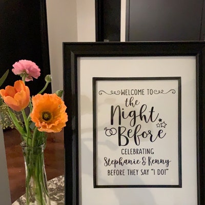 The Night Before Sign, Welcome to the Night Before Sign, Wedding ...