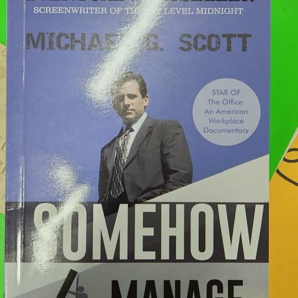 Somehow I Manage - Michael Scott Book - the Office Book - Dunder ...