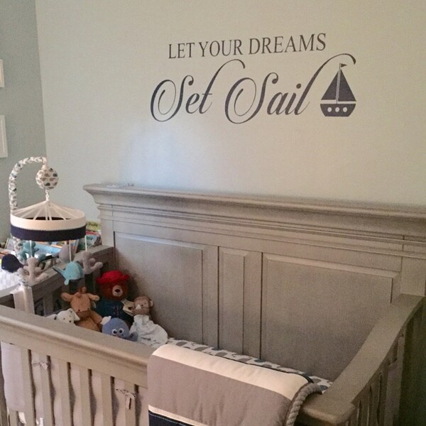 Nautical Wall Decal Let Your Dreams Set Sail Vinyl Wall Decor for Boys ...