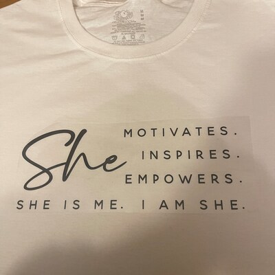 I Am She SVG PNG PDF, She Motivates Inspires Empowers Svg, She is Me ...