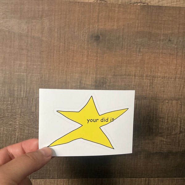 Your Did It Meme Star Sticker, Meme Sticker, Funny Sticker, Your Did It ...