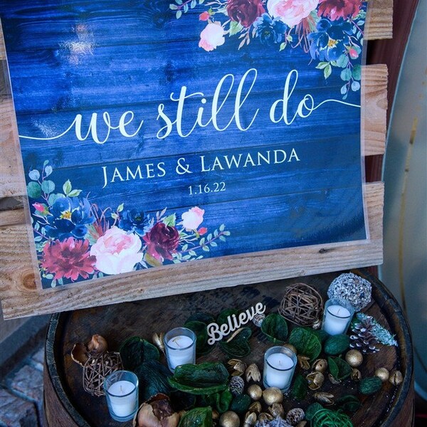 We Still Do Sign, Rustic Welcome Sign, Anniversary Wedding Sign ...