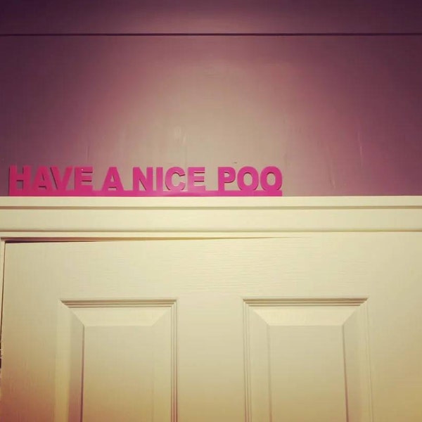 HAVE A NICE POO - Door Topper, Shelf Decor, Wall Decor - Etsy UK