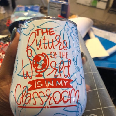 The Future of the World is in My Classroom SVG File, Dxf, Eps, Png ...