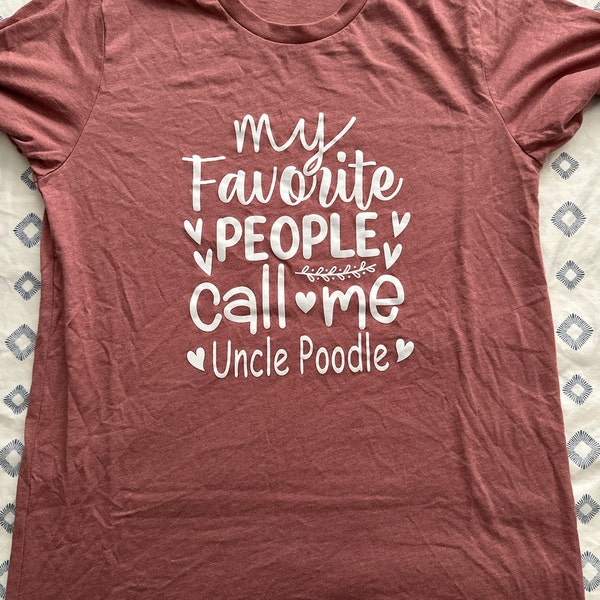 My Favorite People Call Me Shirt, Family Gift Tee, Custom Text Shirt ...
