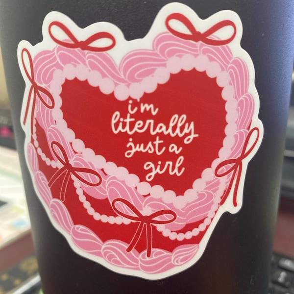 I’m Literally Just A Girl Sticker, Trendy Heart Cake, Coquette Cake Art ...