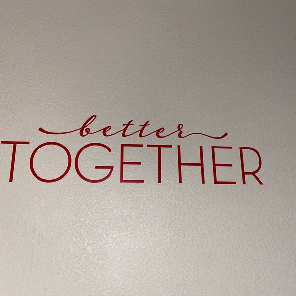 Better Together Vinyl Lettering Wall Decal Self Adhesive Sticker - Etsy