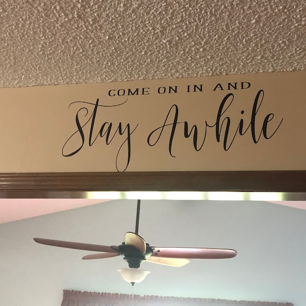 Stay Awhile Wall Decal, Welcome, Entryway Decal, Front Door Decal ...