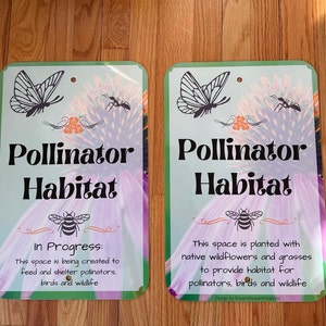 Pollinator Habitat in Progress Sign Promoting Native Plants Quality ...