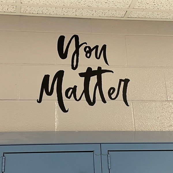 Vinyl Wall Art Decal | "you Matter" | Classroom ~ Church ~ Business ...