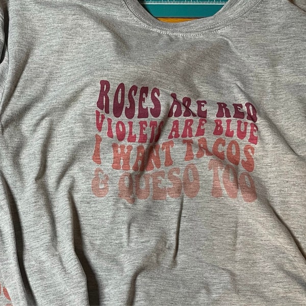 Roses Are Red Violets Are Blue I Want Tacos and Queso Too SVG PNG ...