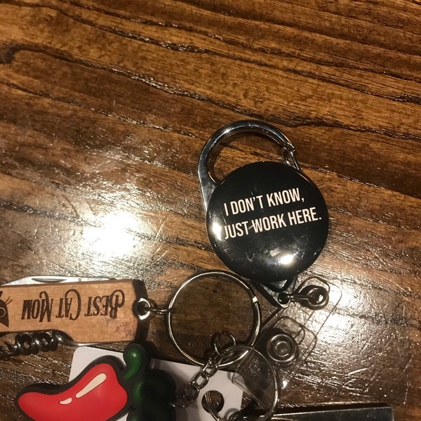 Funny Badge Reel - I Don't Know I Just Work Here - Retractable Badge ...