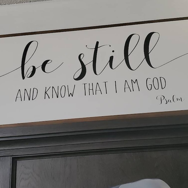 Be Still and Know That I Am God Sign | Be Still and Know | Scripture ...