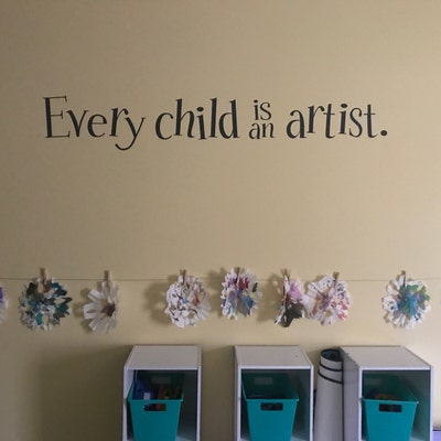 Every Child is an Artist Wall Decal Children Artwork Display Vinyl ...