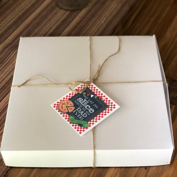 Father's Day Pizza Printable Tags - Any Way You Slice It... You're the ...