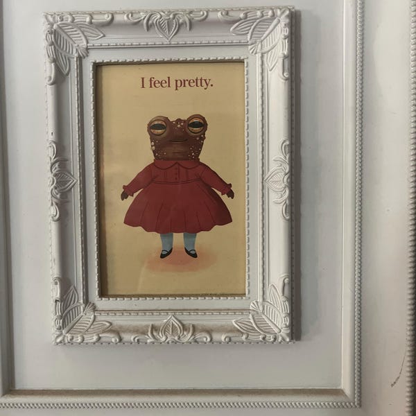 Funny Gift / I Feel Pretty Toad Wall Art / Cheeky Humor Art Print ...