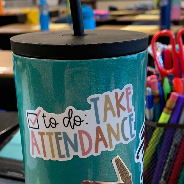 Take Attendance Sticker | Submit Attendance, Teacher Gift, Education ...