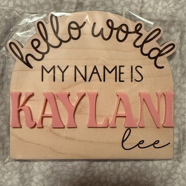 Hello World My Name is Baby Name Announcement Sign - Hello My Name is ...