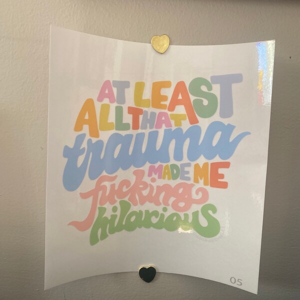 At Least All That Trauma Made Me Fucking Hilarious Mental Health ...
