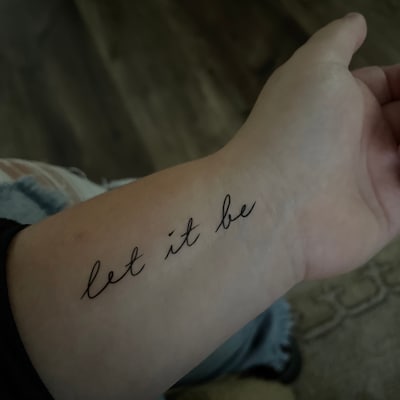 Let It Be Temporary Tattoo / Word Tattoo / Lettering Tattoo / Script ...