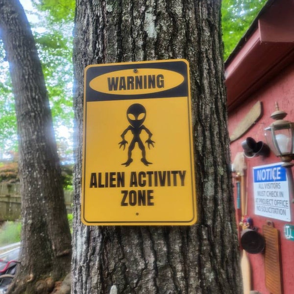 Alien Activity Signs, Warning Alien Sign, Alien Zone Decor, Alien ...