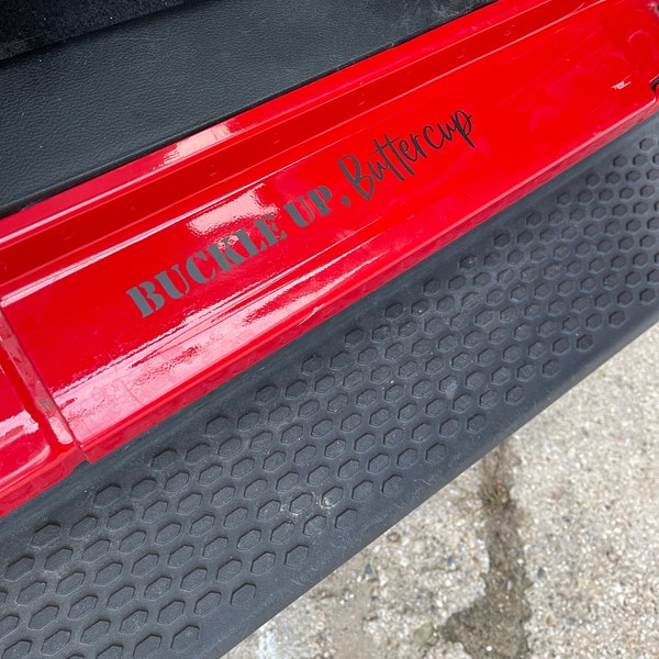 Buckle Up, Buttercup Custom Vinyl Decal Sticker - Choose Your Color and ...