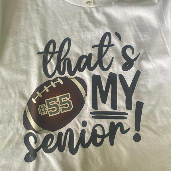 Custom That's My Senior Football Shirt Senior Night Shirts Game Day ...