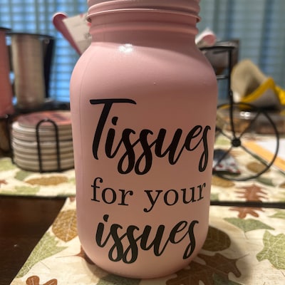 Tissues for Your Issues Decal Tissue Holder Vinyl Decal Sticker DECAL ...