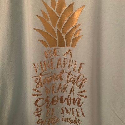 Be a Pineapple Wear a Crown and Be Sweet on the Inside SVG/PNG/JPG ...