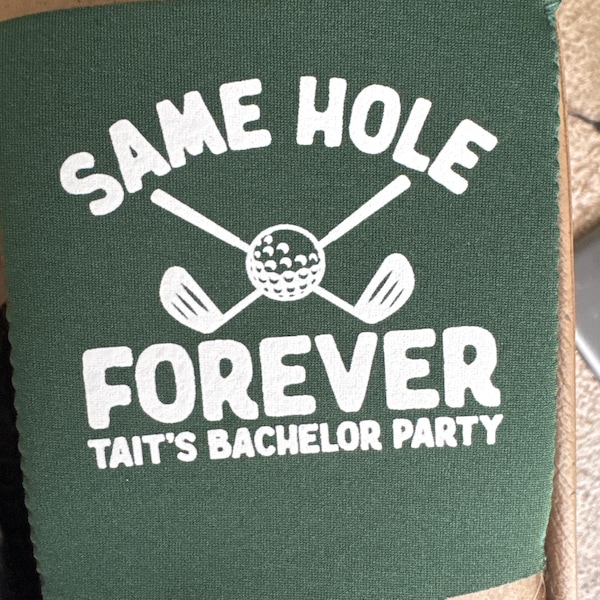 Same Hole Forever Bachelor Can Coolers, Personalized Golf Can Sleeves ...