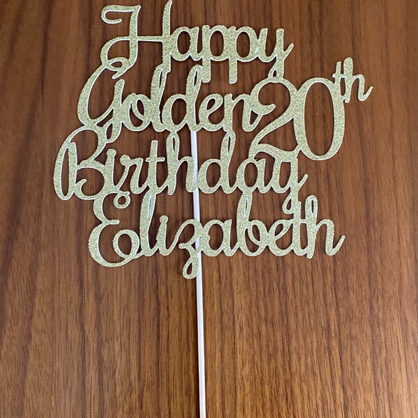 ANY Name & ANY Age Golden Birthday Cake Topper, Customized Birthday ...