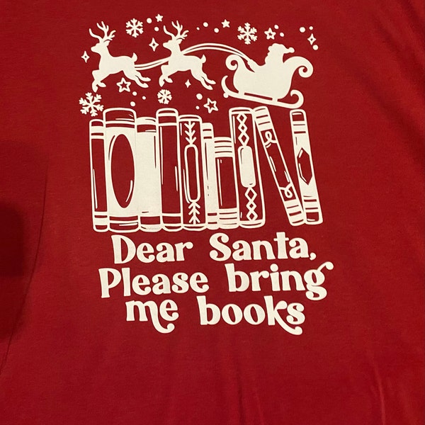 Christmas Book Lover SVG, Dear Santa Please Bring Me Books Svg, Santa ...