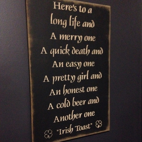 Custom Carved Wooden Sign - "irish Toast ... Here's to A Long Life and ...