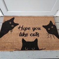 Hope You Like Cats Doormat Cat Door Mat Cat Welcome Mat Cat Gift Funny ...