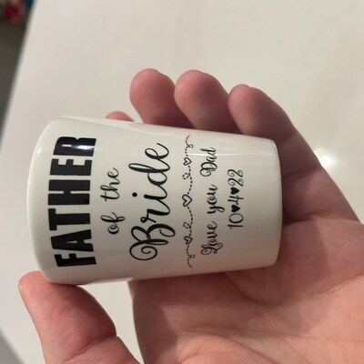 Father of the Bride Shot Glass, 1.5 Oz Ceramic Shot Glass, Personalized ...
