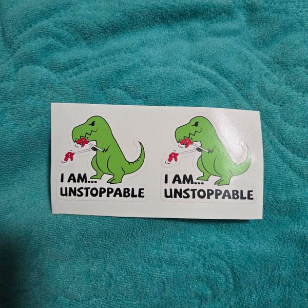 I Am Unstoppable T-rex Sticker | Laptop Sticker | Water Bottle Sticker ...