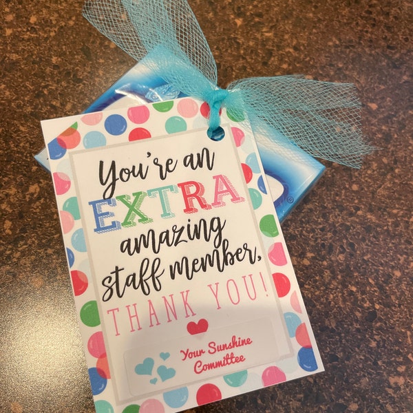 Staff Appreciation Printable Tag | Gum Tags | Extra Tags | Extra ...