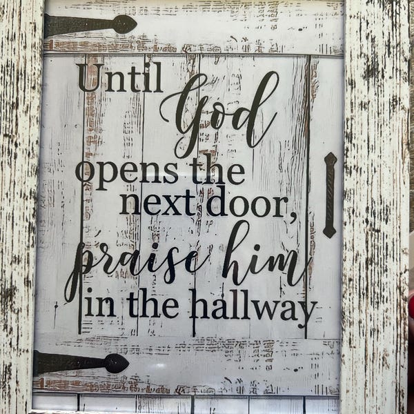Praise Him in the Hallway Farmhouse Sign | Rustic Distressed Frame ...