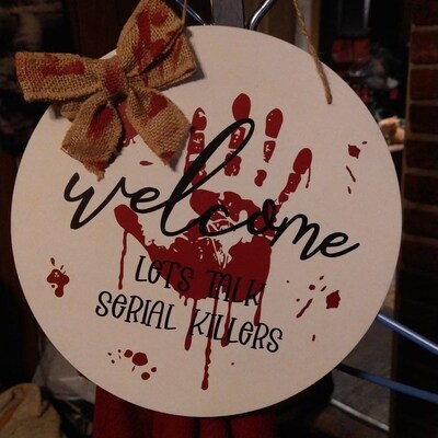 Let's Talk Serial Killers SVG, Bloody Handprints SVG, Halloween Welcome ...