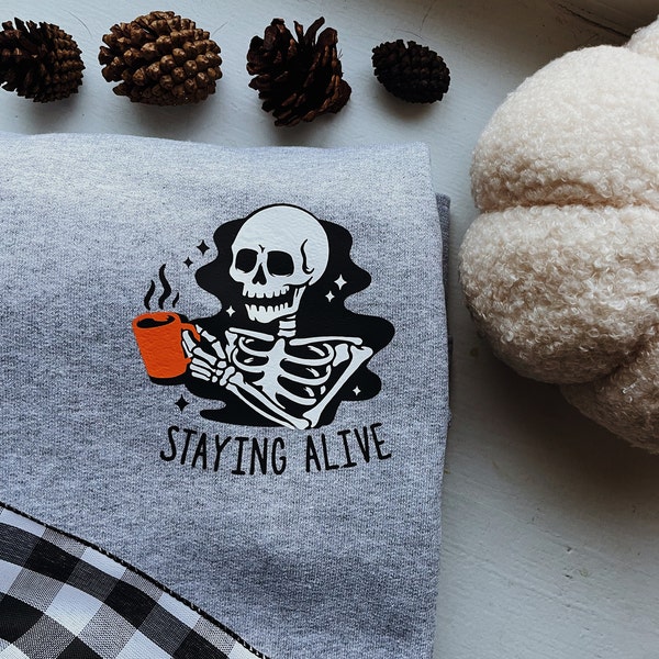 Staying Alive SVG, Skeleton Coffee Svg, Coffee Skull Svg, Funny ...