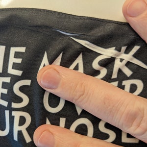 The Mask Goes Over Your Nose Funny Face Mask Quote Wear a - Etsy