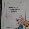 If You Give Your Teacher a Cookie - Etsy