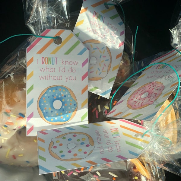 Donut Printable Labels / Gift Tags - 'I Donut Know What I'd Do Without ...